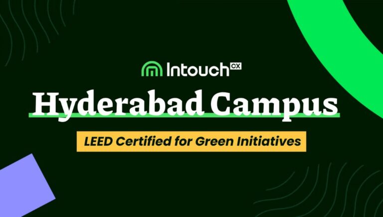 Hyderabad Campus LEED Certified for Green Initiatives - IntouchCX